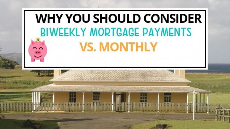 Why You Should Consider Making Biweekly Mortgage Payments Vs Monthly 