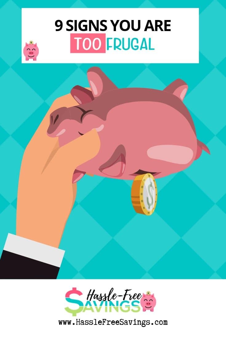 9 Signs of Extreme Frugality - Hassle Free Savings
